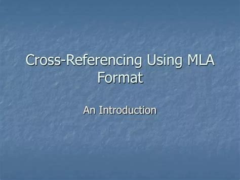 PPT Cross Referencing Using MLA Format PowerPoint Presentation Free Download ID