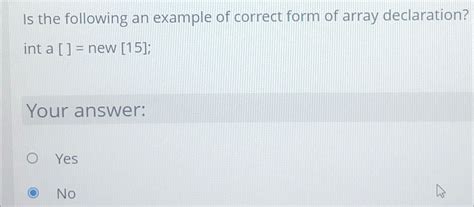 Solved Is The Following An Example Of Correct Form Of Array