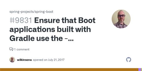Ensure That Boot Applications Built With Gradle Use The Parameters