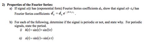 Solved 2 Properties Of The Fourier Series A If Signal Chegg Com