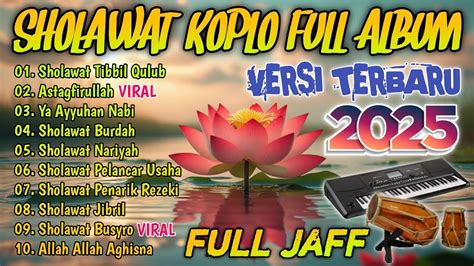 Sholawat Koplo Terhits 2025 Suara Merdu Audio Pol Jernih Sholawat