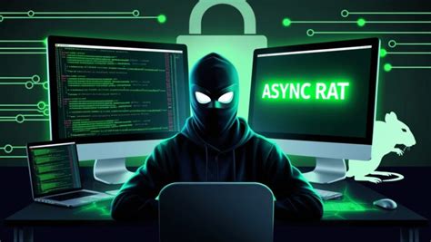 Async Rat The Ultimate Guide To A Powerful Remote Access Trojan In 2025