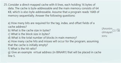 Solved Consider A Direct Mapped Cache With Lines Each Chegg