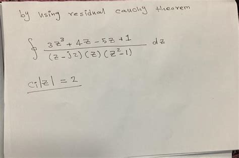 solved by using residual canchy theorem