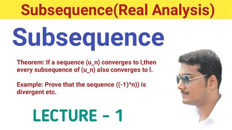 1 Subsequence Basic Concept And Examples Real Analysis In