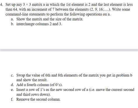 Solved Set Up Any Matrix A In Which The St Element Chegg Com