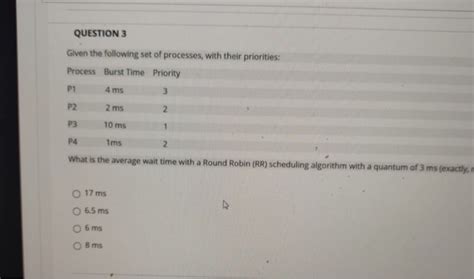 Solved QUESTION Given The Following Set Of Processes With Chegg