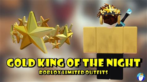 Gold King Of The Night Roblox Limited Outfits Youtube