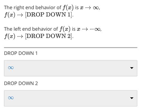 Solved The Right End Behavior Of Fx Is Xto ∈fty Fxto Dr Op Down