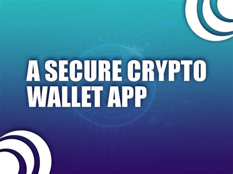 a secure crypto wallet app upwork