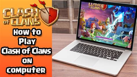 How To Play Clash Of Clans On Your Pc How To Play Clash Of Clan In