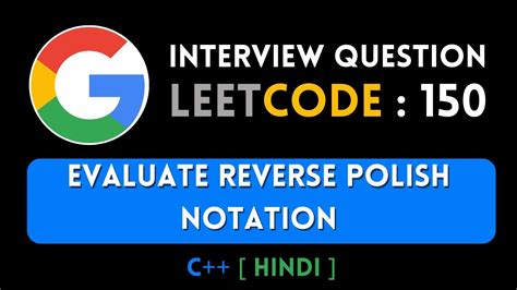 Leetcode 150 Evaluate Reverse Polish Notation Stack C Hindi