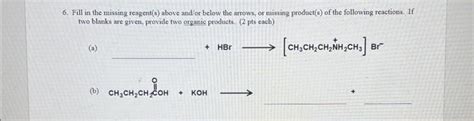 5. Fill in the missing reagent(s) above and/or below | Chegg.com