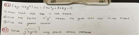 A1 ﻿show That Diff Eqn Is Not Exact Find The Factor