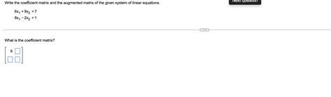 Solved Next Question Write The Coefficient Matrix And The Chegg Com