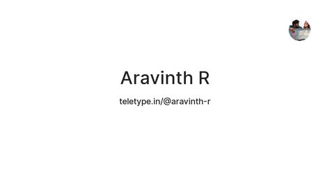 Aravinth R — Teletype