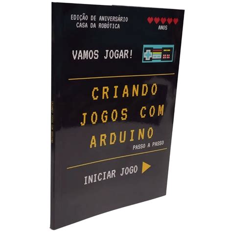 Combo Kit Iniciante Para Arduino Livro Físico Criando Jogos Com