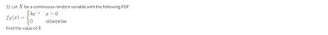solved 3 let x be a continuous random variable with the