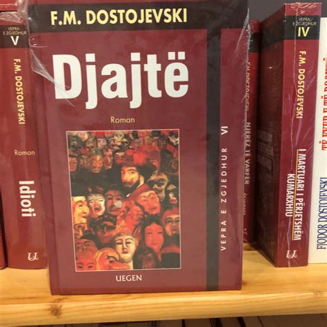 Djajtë Fjodor Mihajllovic Dostojevski