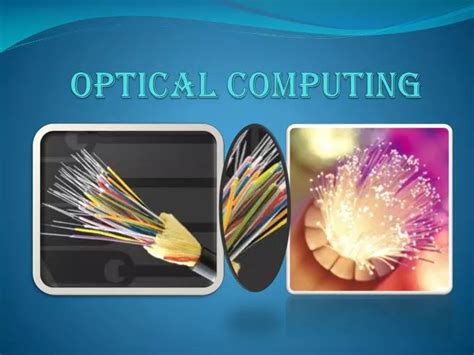 Ppt Optical Computing Powerpoint Presentation Free Download Id2388863