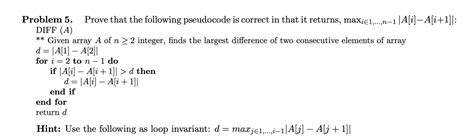 Solved Problem 5 Prove That The Following Pseudocode Is