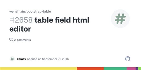 Table Field Html Editor · Issue 2658 · Wenzhixinbootstrap Table · Github