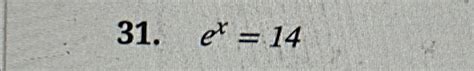 Solved Ex 14 Solve The Exponential Equation Chegg Com