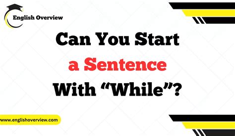 Can You Start A Sentence With While