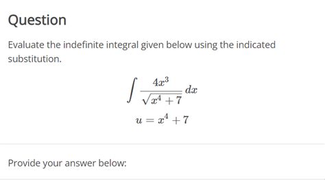 Solved Evaluate The Indefinite Integral Given Below Using