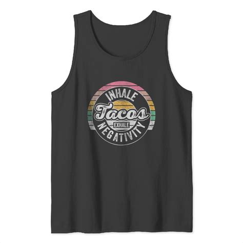 Vintage Inhale Tacos Exhale Negativity Taco Tuesday Fiesta T Tank