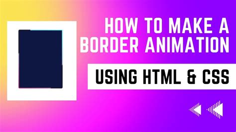 Border Animation Using Html And Css Youtube