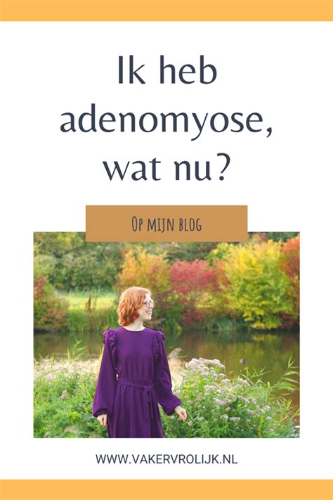 Ik Heb Adenomyose Wat Nu Mijn Ervaringen And Verhaal