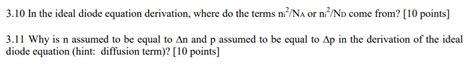 Solved 310 In The Ideal Diode Equation Derivation Where Do