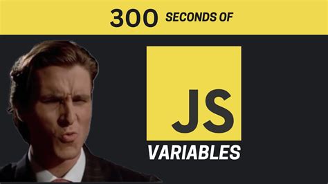 Javascript Variables In Just 300 Seconds Youtube