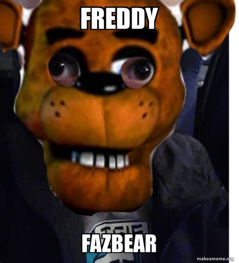 Freddy Fazbear Meme Generator