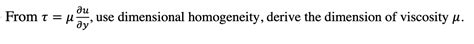 Solved From τμ∂y∂u Use Dimensional Homogeneity Derive The