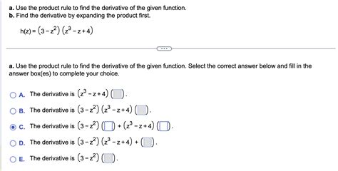 Solved A Use The Product Rule To Find The Derivative Of The Chegg Com