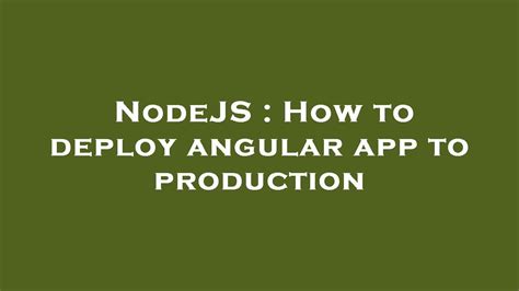 Nodejs How To Deploy Angular App To Production Youtube