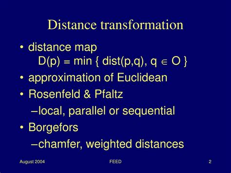 Ppt Fast Exact Euclidean Distance Feed Transformation Powerpoint