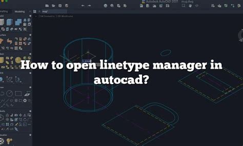 How To Open Linetype Manager In Autocad