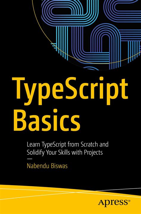 Typescript Basics Learn Typescript From Scratch And Solidify Your