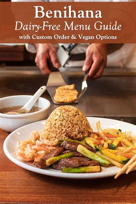 Benihana Dairy Free Menu Guide With Custom Order Vegan Options Artofit