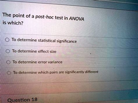 solved the purpose of a post hoc test in anova is to determine
