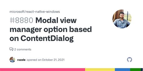 Modal View Manager Option Based On ContentDialog Issue Microsoft React Native Windows
