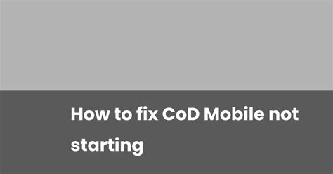 How To Fix Cod Mobile Not Starting Esportsgg