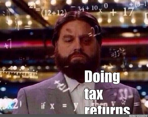 Meme Doing Tax Returns All Templates Meme