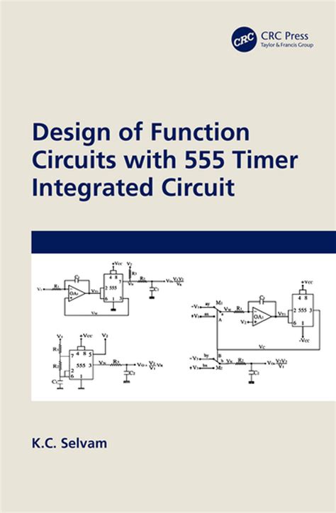 Design Of Function Circuits With 555 Timer Integrated Circuit Ebook By K C Selvam Epub