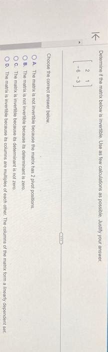 Solved Determine If The Matrix Below Is Invertible Use As