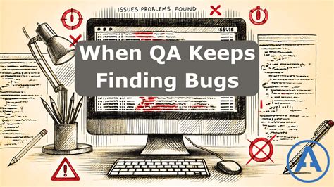 When Qa Keeps Finding Bugs Blog