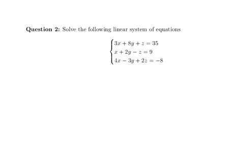 solved question 1 consider the linear system of equations